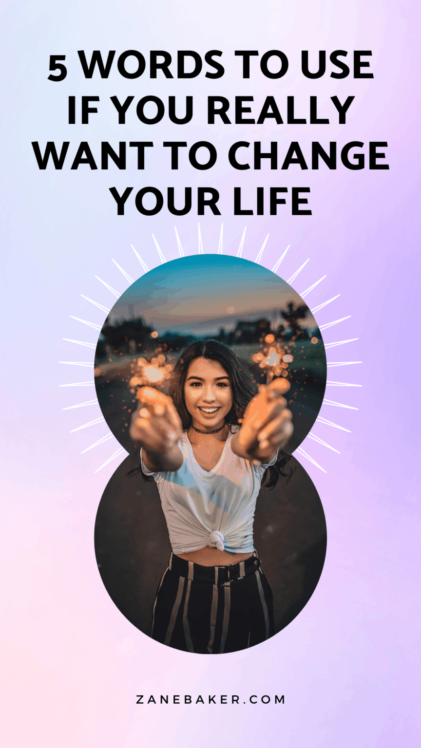 Change Your Life Forever With These 5 Empowering Words Right Now!