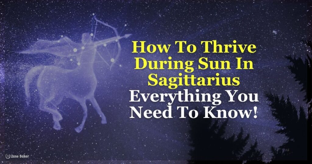 Sun In Sagittarius: What You Need To Know To Thrive This Season!